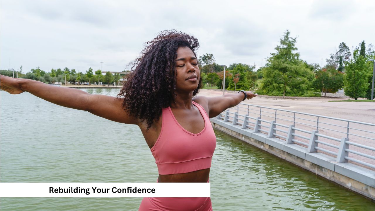 Rebuilding Your Confidence: A Guide for Those Starting Over - More To Dela