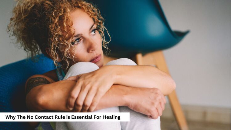 Why “No Contact” is Essential for Healing After a Breakup - More To Dela