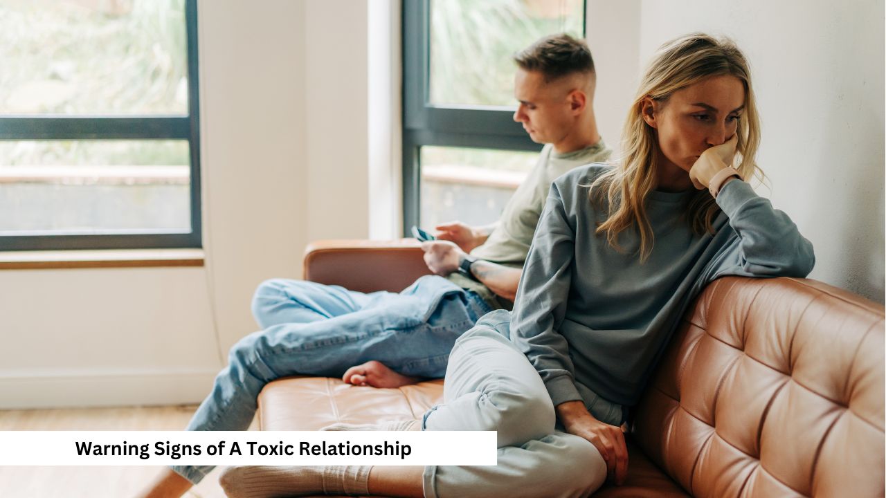 5 Warning Signs of A Toxic Relationship (How To Build Healthier ...