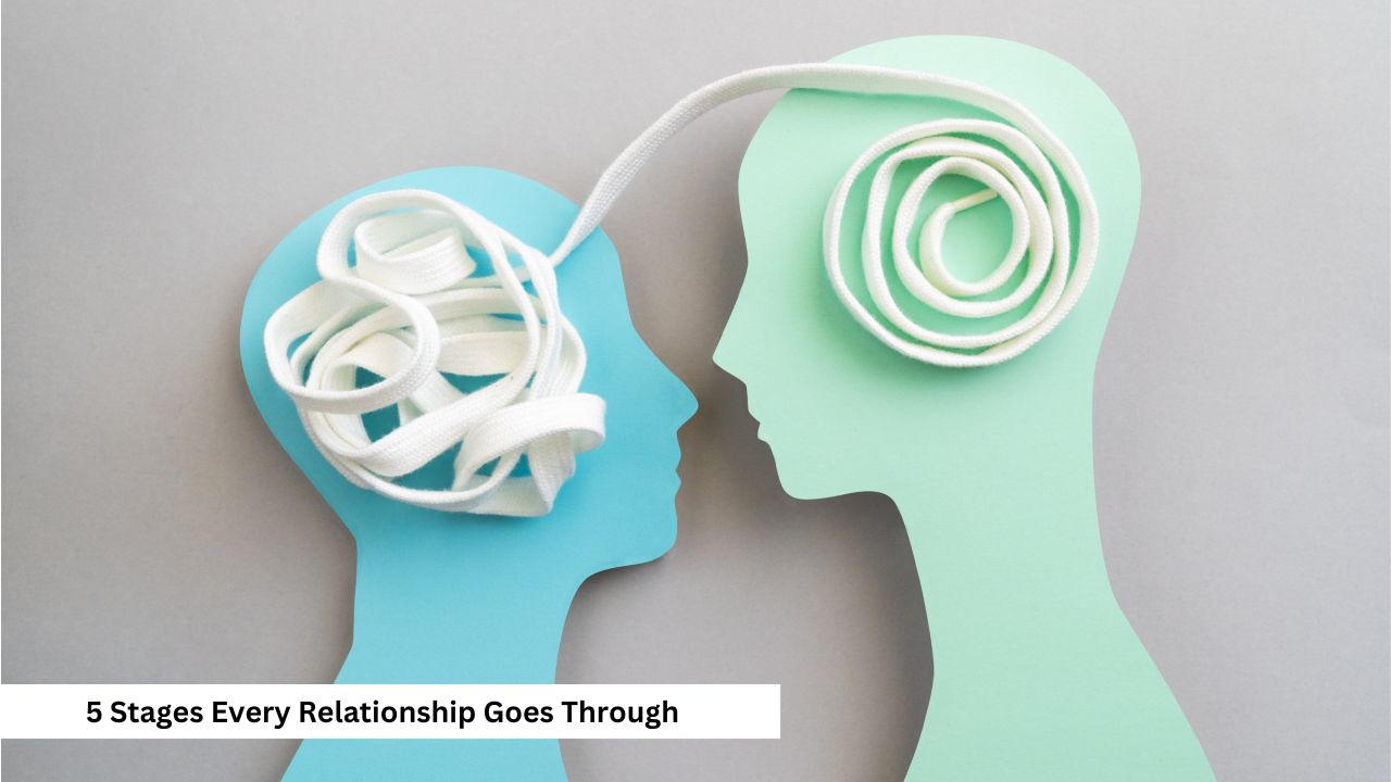 5 Key Stages That Every Relationship Goes Through - More To Dela